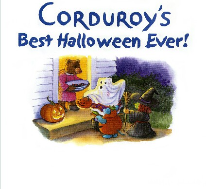 万圣节原版绘本Corduroy's Best Halloween Ever,非常精美的绘本 - 爱贝亲子网