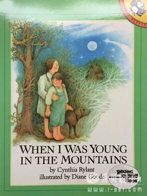 When I Was Young in the Mountains 《我小时候在山中》绘本点读包下载分享 - 爱贝亲子网